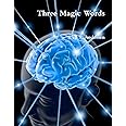 Three Magic Words: Amazon.co.uk: Andersen, Uell S.: 9781466311688: Books
