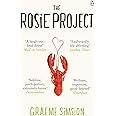 The Rosie Project: The romantic and utterly original novel that will ...