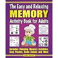 The Easy and Relaxing Memory Activity Book for Adults: Includes ...