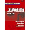 Stakeknife: Britain's Secret Agents in Ireland: Amazon.co.uk: Martin ...