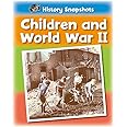 Children and World War II (History Snapshots) : Ridley, Sarah: Amazon ...