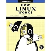 How Linux Works, 2nd Edition: What Every Superuser Should Know : Ward ...