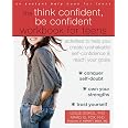 The Think Confident, Be Confident Workbook for Teens: Activities to ...