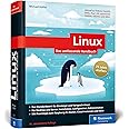 Linux: Das umfassende Handbuch von Michael Kofler. Für alle aktuellen Distributionen (Desktop ...