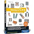 Einstieg in C++: Ideal für Programmiereinsteiger. Inkl. Einführung in die objektorientierte ...