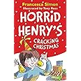 Horrid Henry's Cracking Christmas : Simon, Francesca, Ross, Tony ...