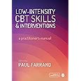 Low-intensity CBT Skills and Interventions: a practitioner's manual ...