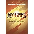 Mastering 'Metrics: The Path from Cause to Effect: Amazon.co.uk: Angrist, Joshua D., Pischke ...