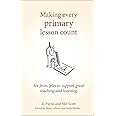 Making Every Primary Lesson Count: Six principles to support great ...