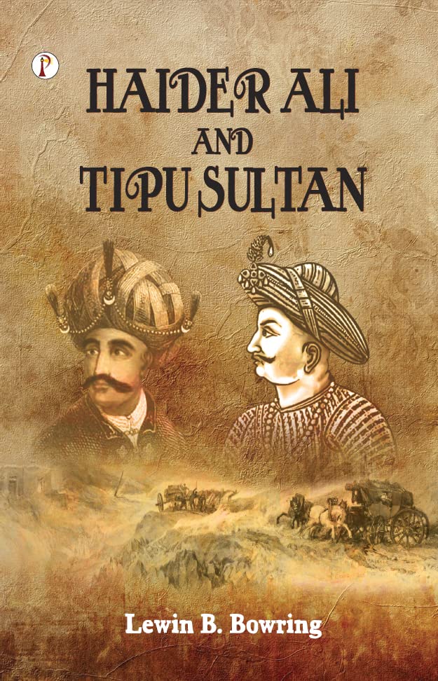 Buy Haidar Ali and Tipu Sultan Book Online at Low Prices in India | Haidar Ali and Tipu Sultan ...