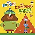 Hey Duggee: The Camping Badge : A Lift-the-Flap Book : Hey Duggee ...