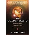 The Golden Ratio: The Story of Phi, the World's Most Astonishing Number ...