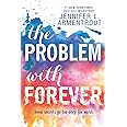 The Problem With Forever: The YA romance TikTok sensation! : Armentrout ...