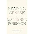 Reading Genesis: Amazon.co.uk: Robinson, Marilynne: 9780349018751: Books