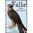 Falke: Biographie eines Räubers : Macdonald, Helen, Sievers, Frank ...