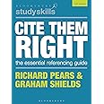Cite Them Right: The Essential Referencing Guide (Bloomsbury Study ...