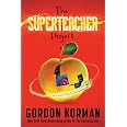 Superteacher Project, The : Korman, Gordon: Amazon.in: Books