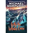 Why the Whales Came: the perfect children’s story of friendship, the ...
