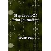 Buy Print Journalism: A Complete Book of Journalism Book Online at Low ...