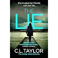 The Lie: Amazon.co.uk: C.L. Taylor: 9780007544271: Books