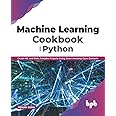 Buy Machine Learning Cookbook with Python: Create ML and Data Analytics ...