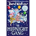 The Midnight Gang : Walliams, David, Ross, Tony: Amazon.co.uk: Books