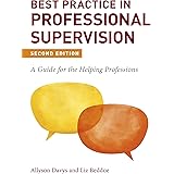 Best Practice in Professional Supervision: A Guide for the Helping Professions: Amazon.co.uk ...