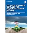 Cognitive Behavioral Treatment for Generalized Anxiety Disorder: From ...