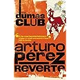 The Dumas Club : Peréz-Reverte, Arturo: Amazon.co.uk: Books