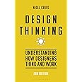 Design Thinking: Understanding How Designers Think and Work : Nigel ...