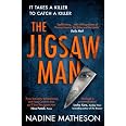 The Jigsaw Man: The most addictive and chilling crime thriller that you ...