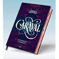 Caraval, Tome 01: Caraval : Garber, Stephanie, Shappell, Erin, Moreau ...