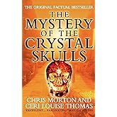 The Mystery of the Crystal Skulls: A Real Life Detective Story of the ...