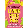 Living PCOS Free: How to regain your hormonal health with Polycystic ...