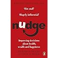 Nudge: Improving Decisions About Health, Wealth and Happiness: Amazon ...