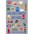 The Great British Quiz Book: Over 500 Questions on Everything British ...
