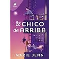 El chico de arriba (Wattpad) : Jenn, Marie: Amazon.es: Libros