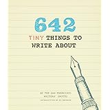 642 Things to Write About: (Guided Journal, Creative Writing, Writing ...