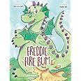 Freddie Fire Bum : Bell, Mr Kevin G: Amazon.co.uk: Books