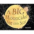 A Big Mooncake for Little Star : Lin, Grace: Amazon.co.uk: Books