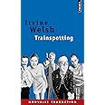 Amazon.fr - Trainspotting - Welsh, Irvine - Livres