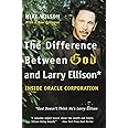 Business The Difference Between God and Larry Ellison: *God Doesn't ...