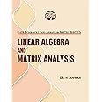 Buy LINEAR ALGEBRA AND MATRIX ANALYSIS Book Online at Low Prices in India | LINEAR ALGEBRA AND ...