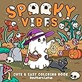 Spooky Vibes: Coloring Book for Adults and Teens with Cute Creepy ...
