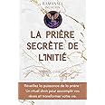 Amazon.fr - La Prière Secrète De L’Initié: Réveillez la puissance de la prière : Un rituel divin ...