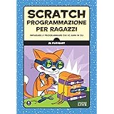 Imparare a programmare con Scratch: il manuale per programmatori dai 9 ...