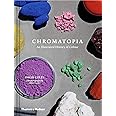 Chromatopia: An Illustrated History of Colour : Coles, David: Amazon.es ...