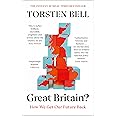 Great Britain?: The must-read Sunday Times bestseller on How We Get Our ...