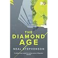 The Diamond Age: Amazon.co.uk: Stephenson, Neal: 9780241953198: Books