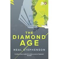 The Diamond Age: Amazon.co.uk: Stephenson, Neal: 9780241953198: Books